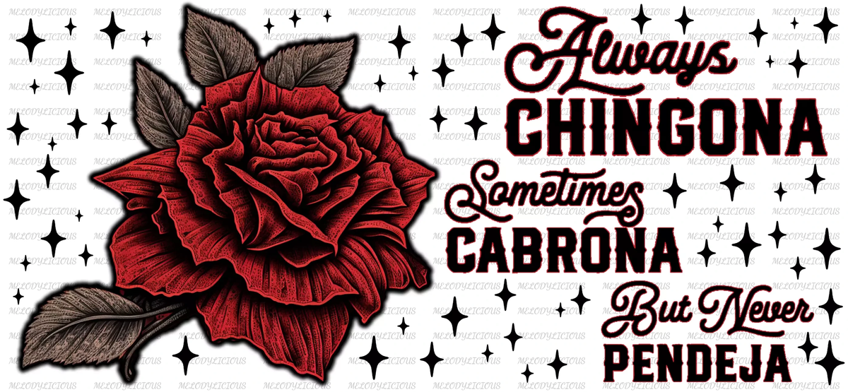 Always chingona UV Wrap| Melodylicious