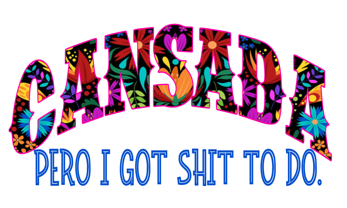 Cansada pero I got shit to do| Melodylicious